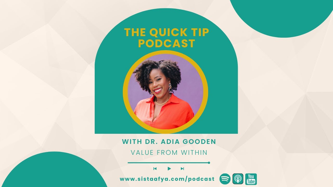 S4, Ep. 1: Value from Within w/ Dr. Adia Gooden - YouTube