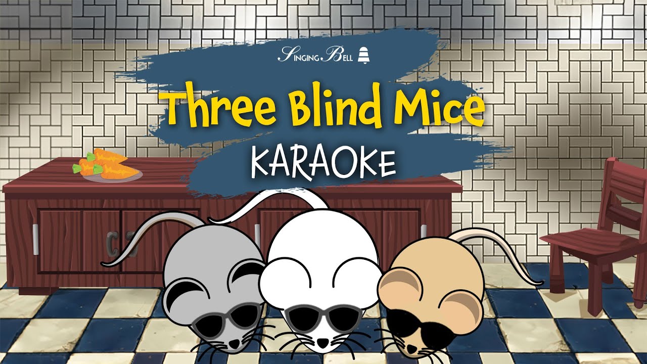 Three Blind Mice (instrumental nursery rhyme) Karaoke with lyrics for ...