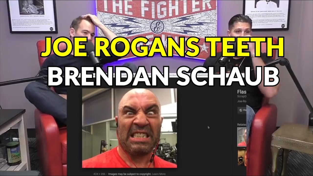 Joe Rogan Teeth - Brendan Schaub - YouTube