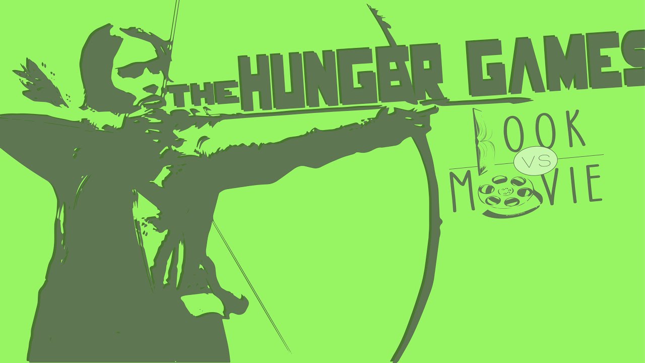 Book vs. Movie - The Hunger Games - YouTube