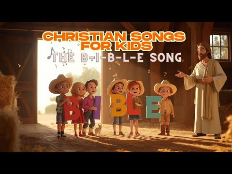 The B-I-B-L-E Song - Christian Songs For Kids - YouTube