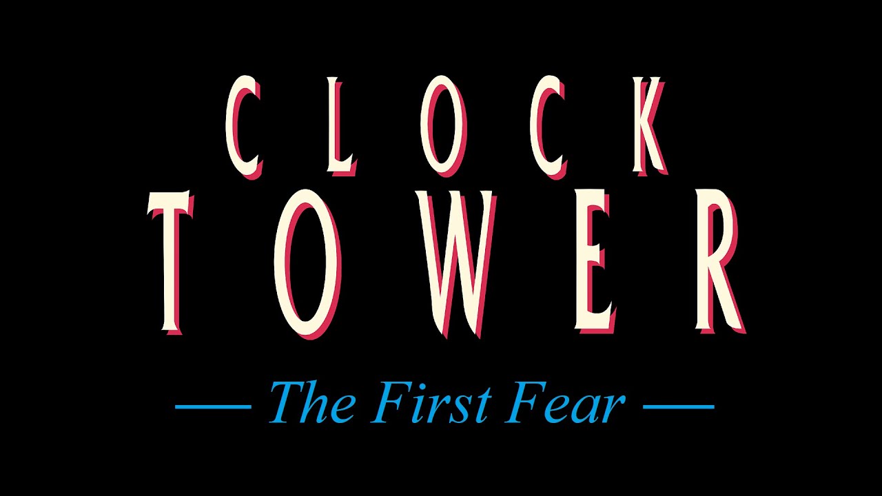 CLOCK TOWER ~ The First Fear ~: An Authentic Horror Adventure for ...
