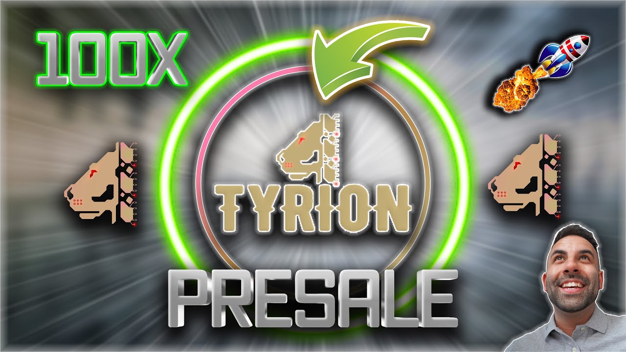 TYRION ECOSYSTEM!!! NEW 100X ALTCOIN PRESALE? CAPITAL PROTECTION ...