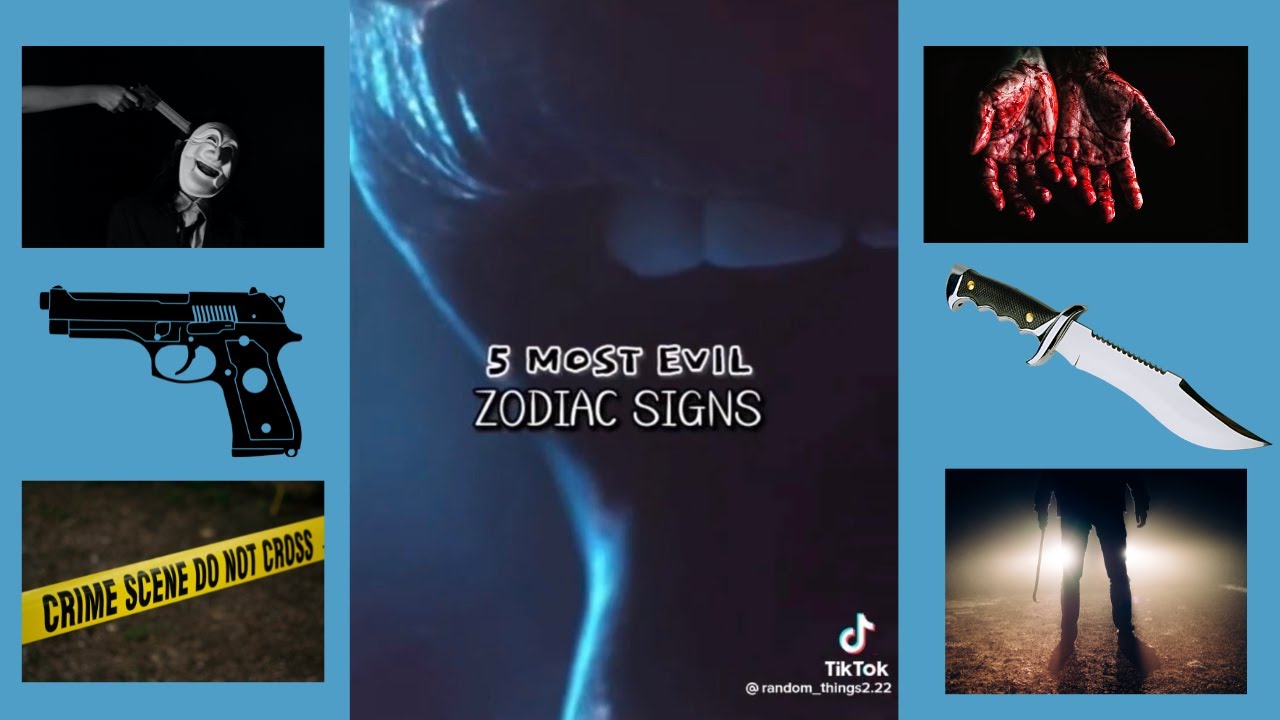 The Most Evil Zodiac Signs - YouTube