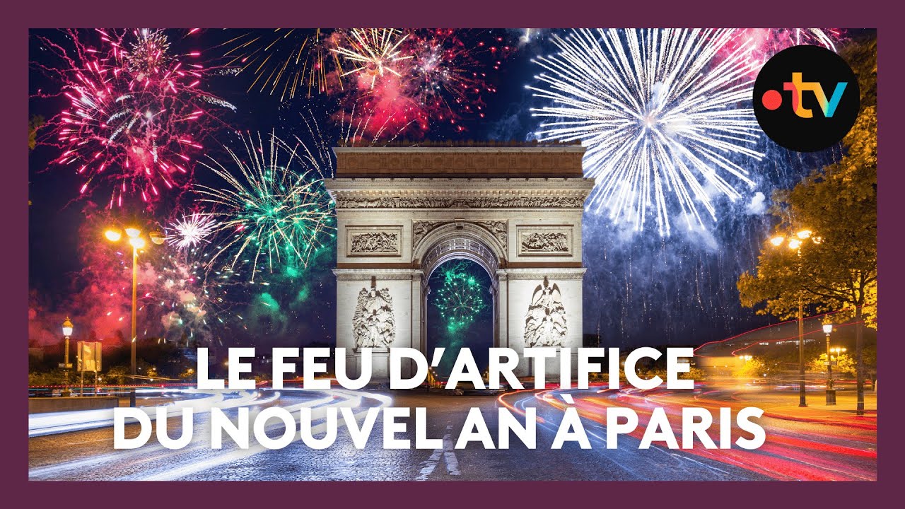 Le feu d'artifice et le mapping 3D du 31 décembre à Paris en ...