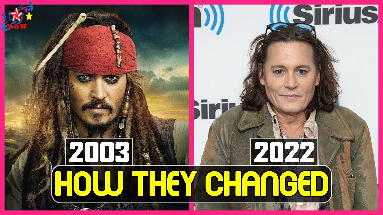 Pirates Of The Caribbean 2003⭐ Cast Then and Now 2022 ⭐ How They ...