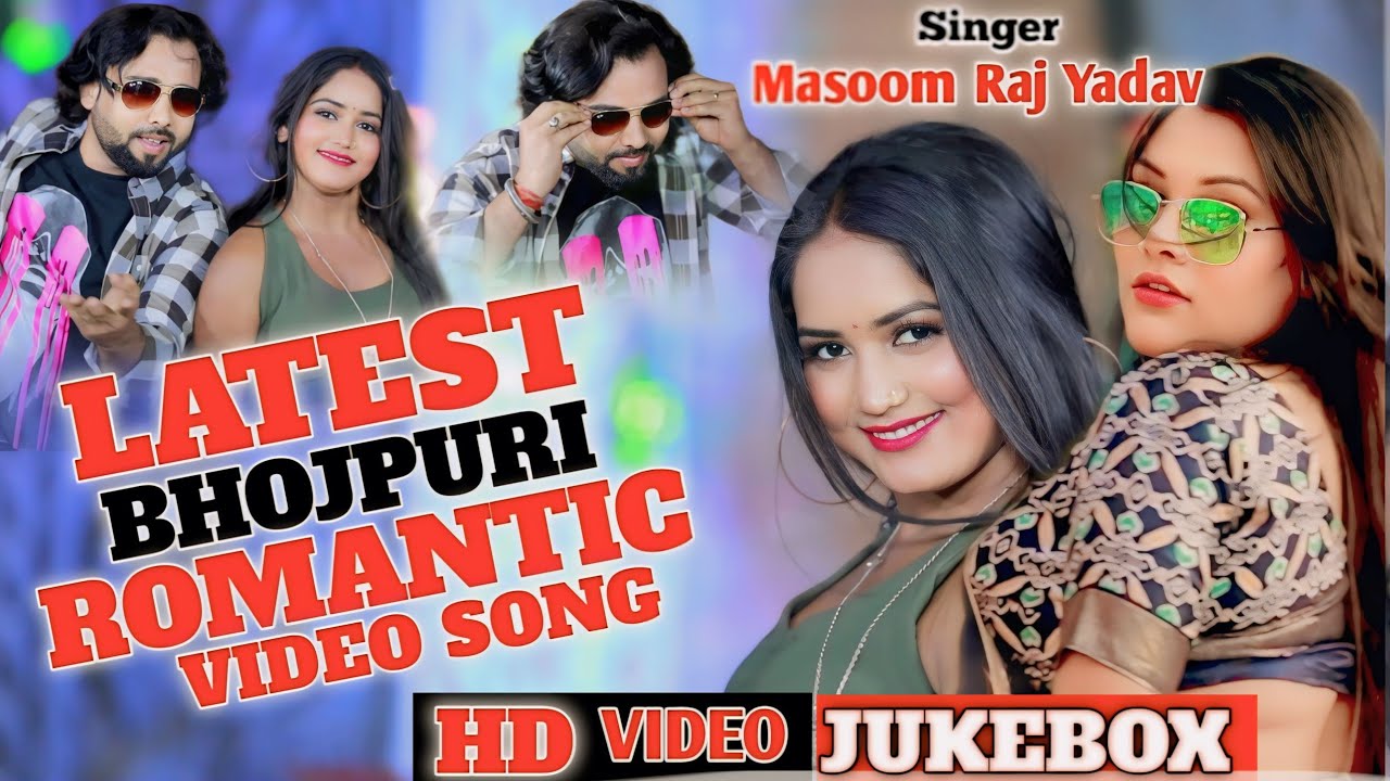 #video #jukebox #bhojpuri Masoom Raj Yadav & Sanjna #7in1 - YouTube