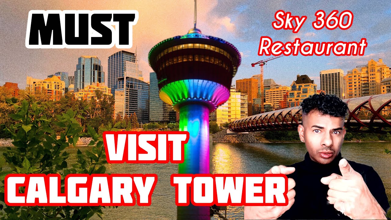 You must visit Calgary Tower and Sky 360 Restaurant #sky360 #calgary - YouTube