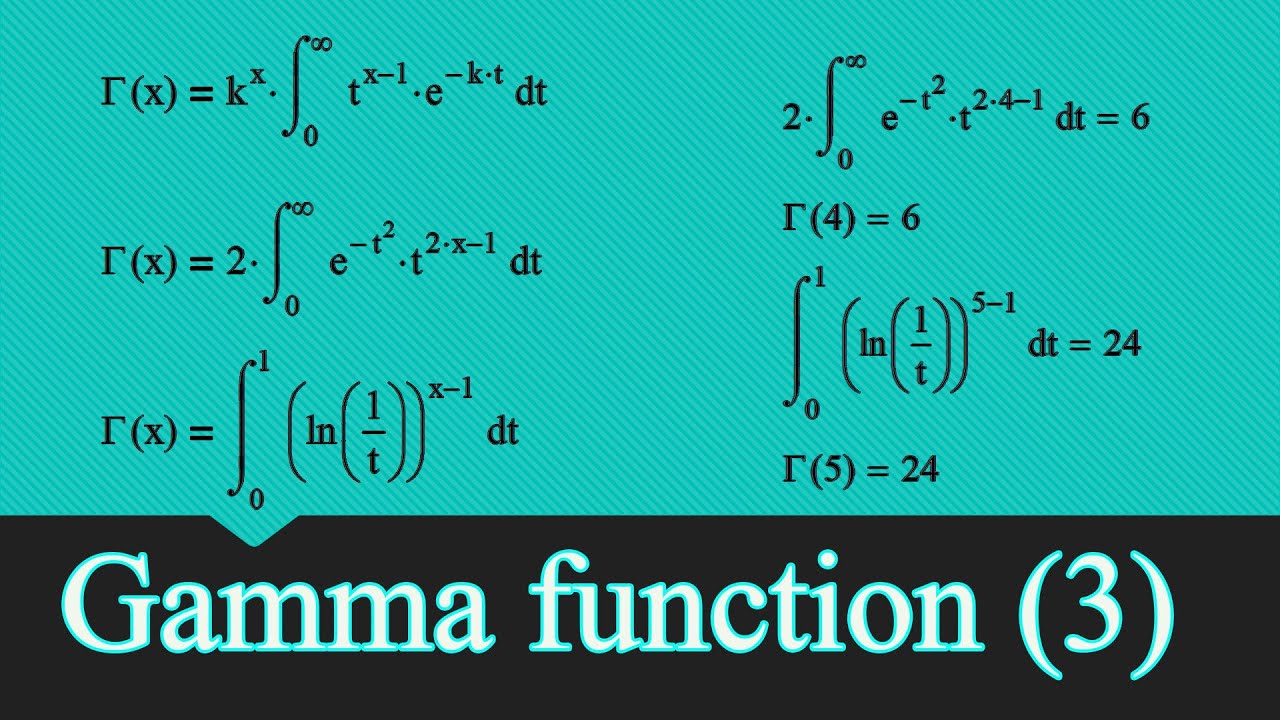 Clip 344 : Gamma function (3) คุณสมบัติ และสูตรอินทิกรัลที่เป็น gamma ...