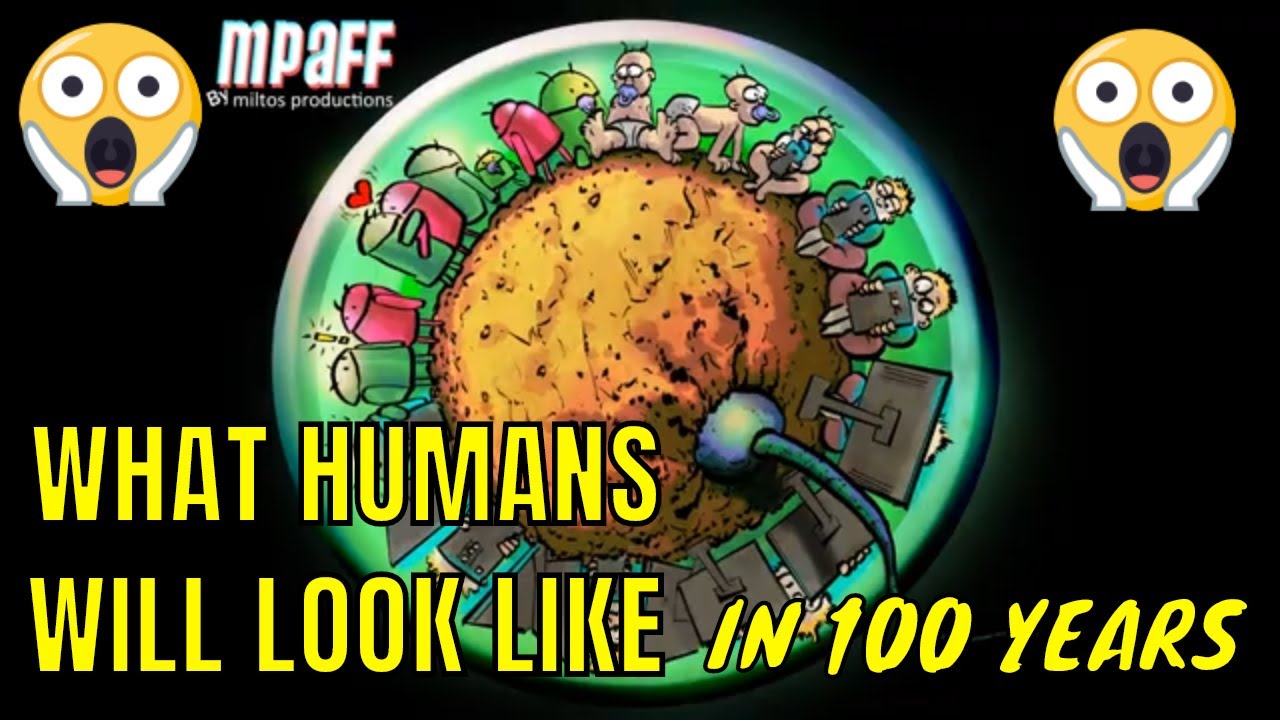 This is what humans will look like in 100 years - YouTube