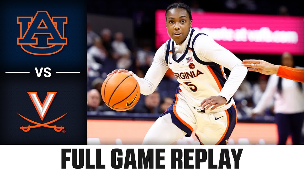 Auburn vs. Virginia Full Game Replay | 2024-25 ACC Women's Basketball ...