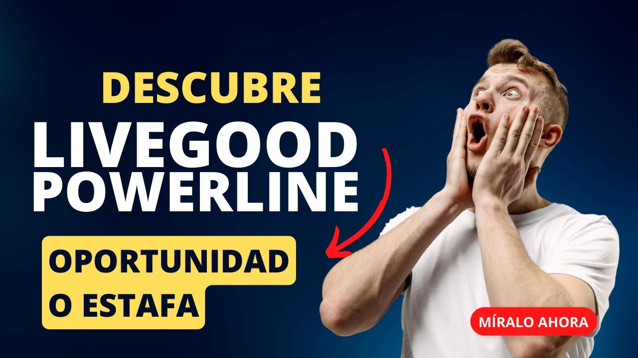 LiveGood Powerline ¿Una estafa o una oportunidad legítima en MLM - YouTube