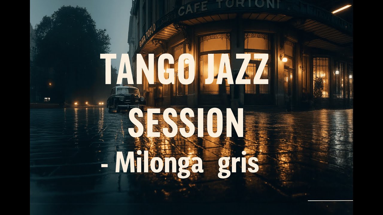 TANGO JAZZ SESSION - Milonga Gris // Cover ia - YouTube