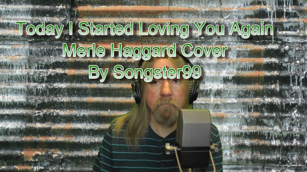 Today I Started Loving You Again Merle Haggard Cover Youtube