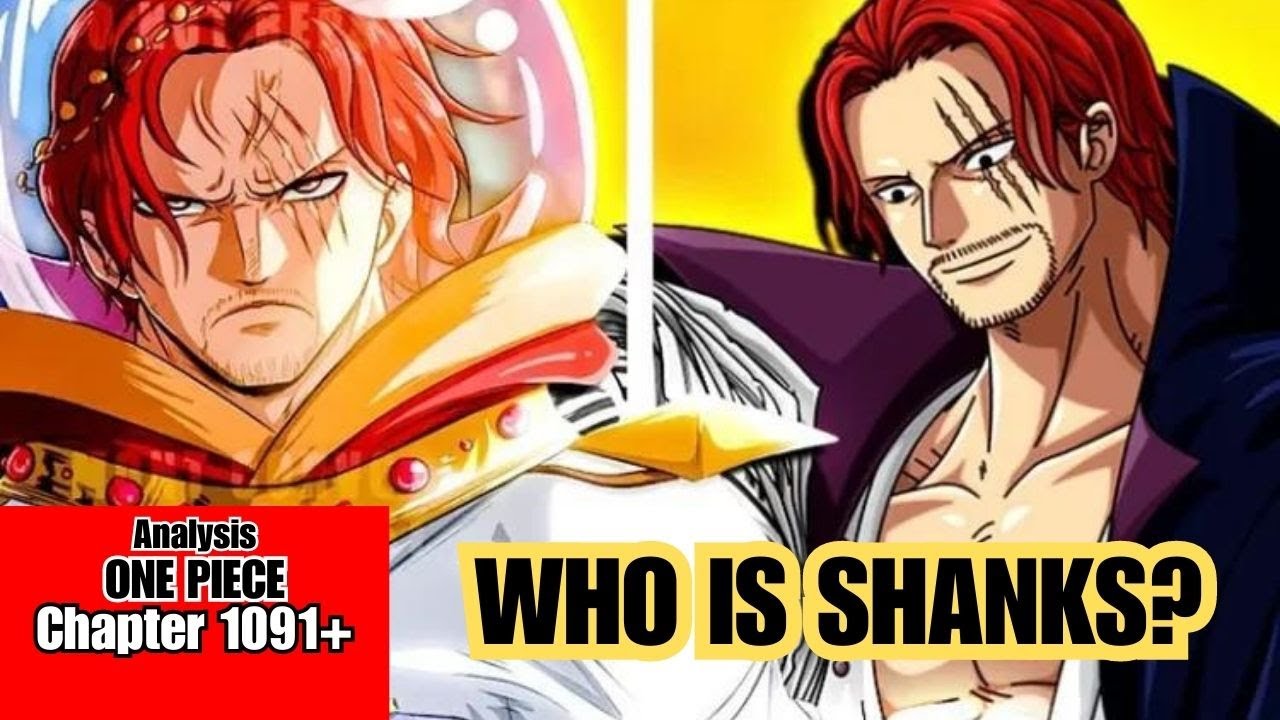 Who is the Shanks ? - Analysis Onepiece Chapter 1091+ - YouTube