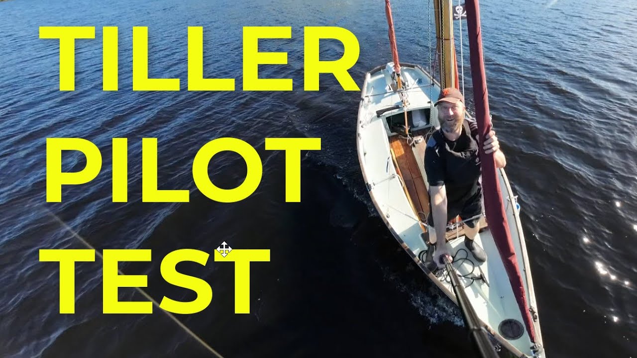 Testing a Simrad TP10 Tiller Pilot on My Drascombe Lugger - YouTube