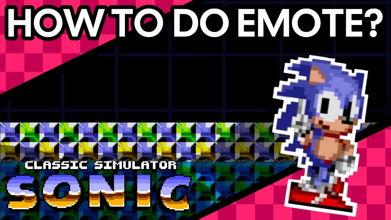 [UPDATED] HOW TO DO EMOTE IN CLASSIC SONIC SIMULATOR! - YouTube