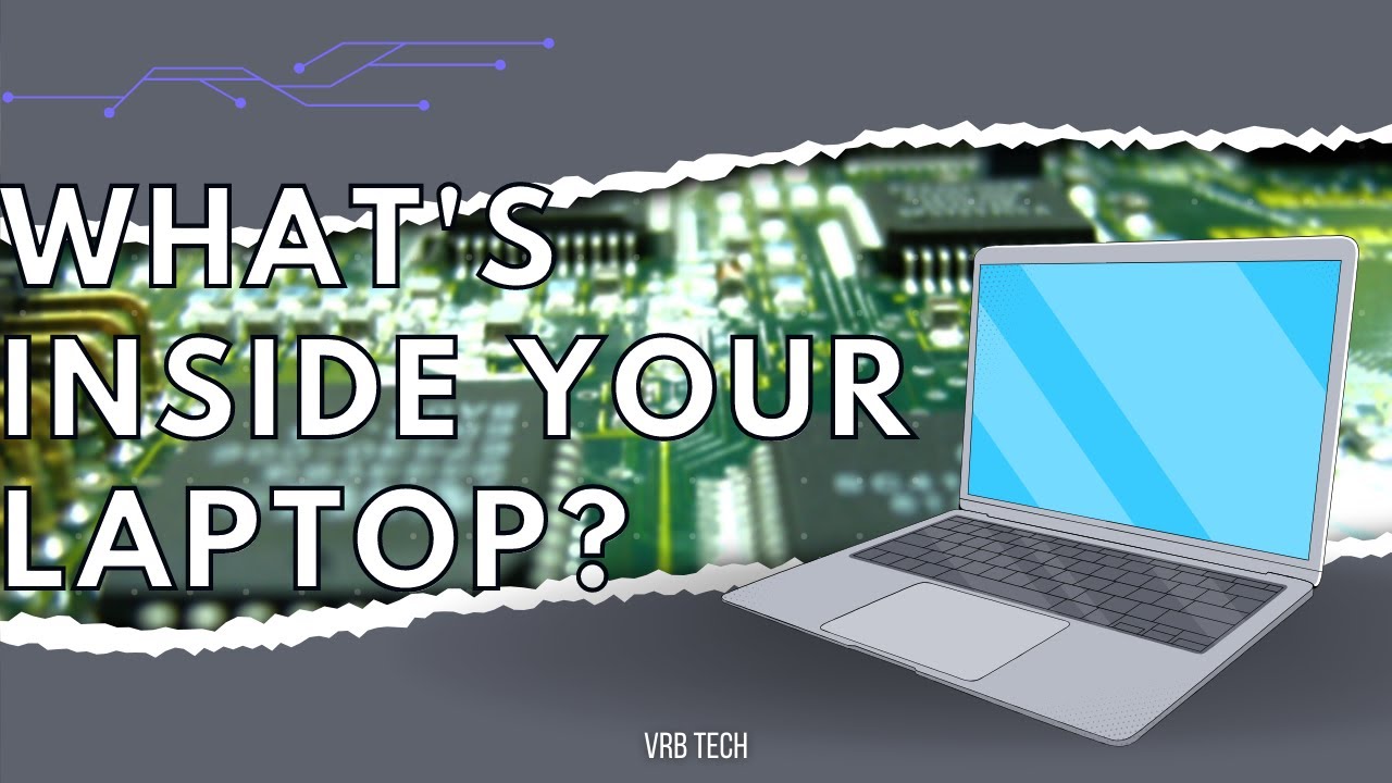 "Inside Look: What's Inside Your Laptop? - YouTube