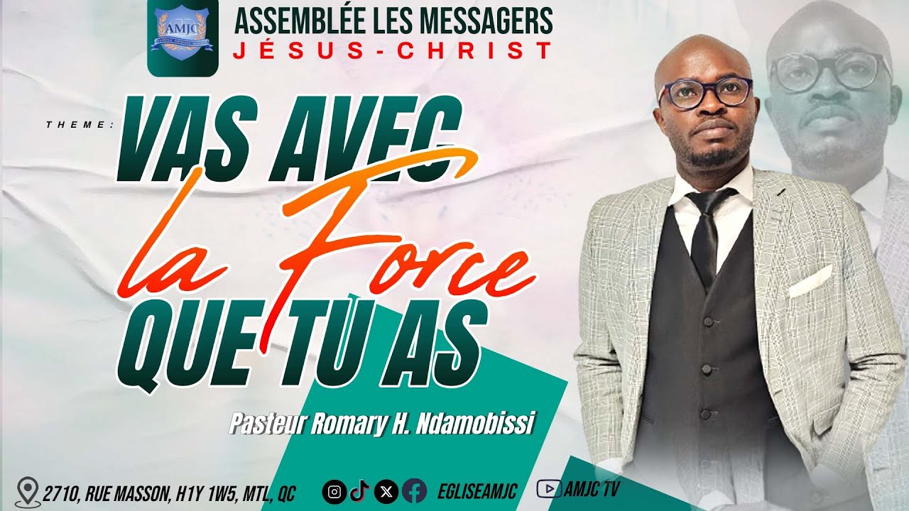 VAS AVEC LA FORCE QUE TU AS! - PAST. ROMARY NDAMOBISSI | AMJC TV - YouTube
