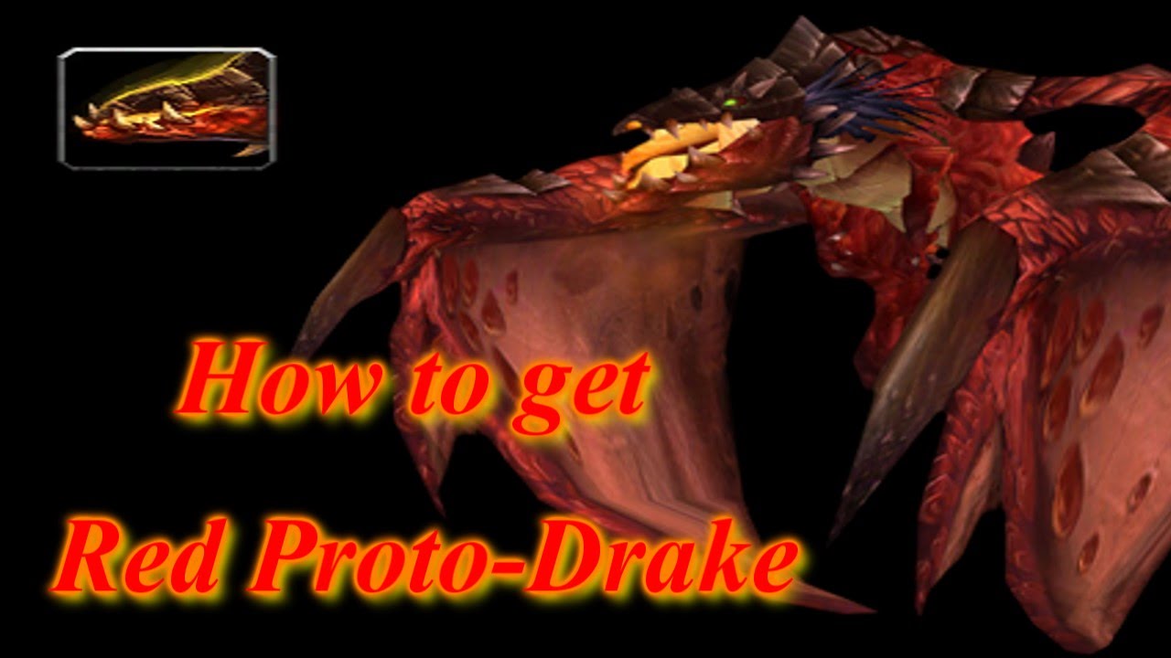 World of Warcraft - How to get the Red Proto-Drake - YouTube