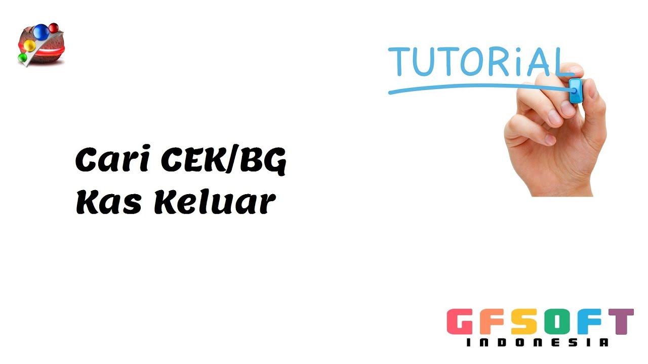[Tutorial] Cari Cek/BG Kas Keluar - YouTube