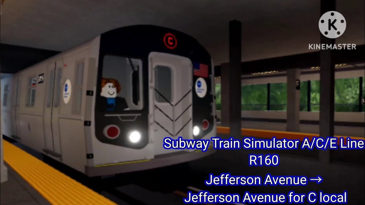 Roblox l Subway Train Simulator A/C/E Line - R160 Jefferson Avenue → ...