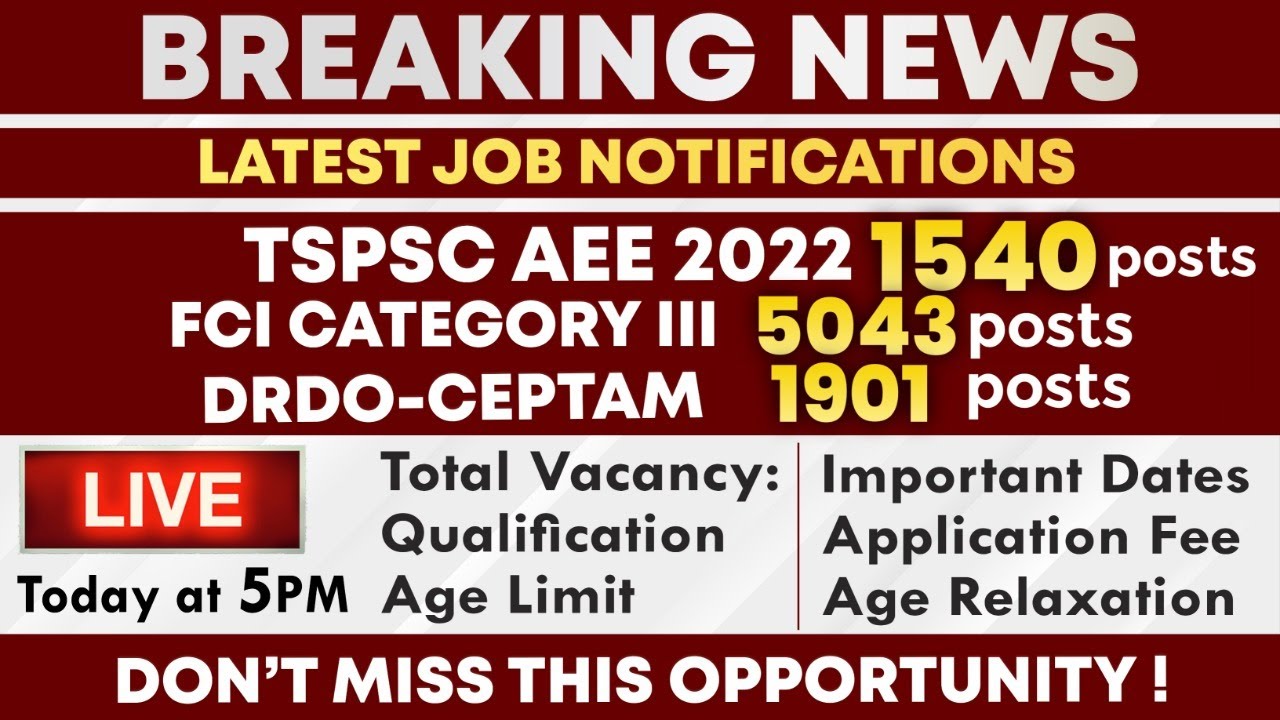 🔴LIVE🔴LATEST JOB NOTIFICATIONS 2022 | FCI CATEGORY - III | TSPSC - AEE ...