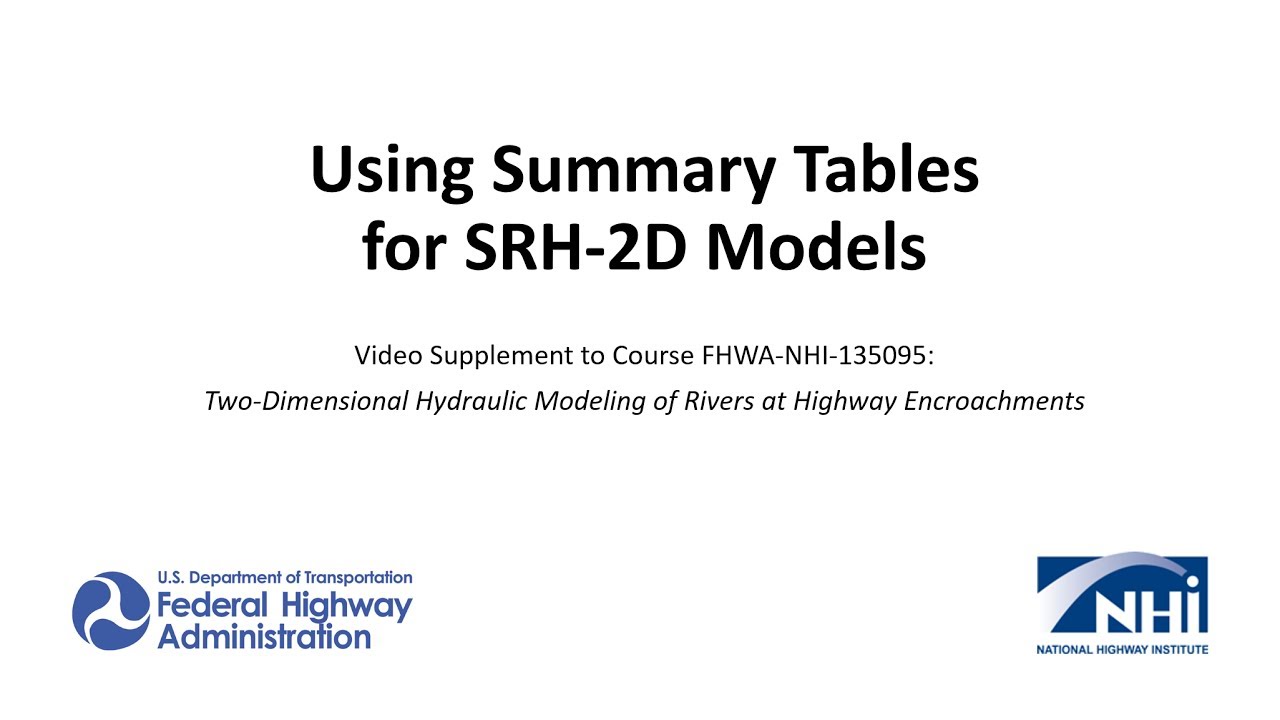 Using Summary Tables for SRH-2D Models - YouTube