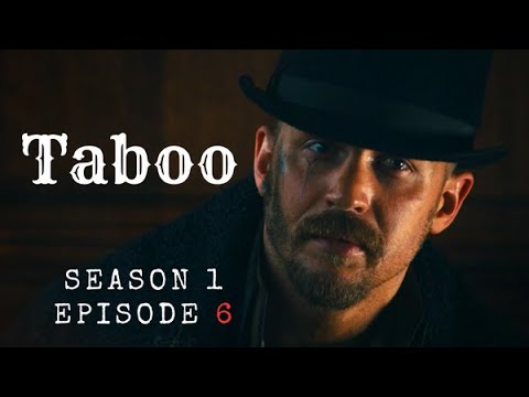 Taboo Episode 6 Recap - YouTube