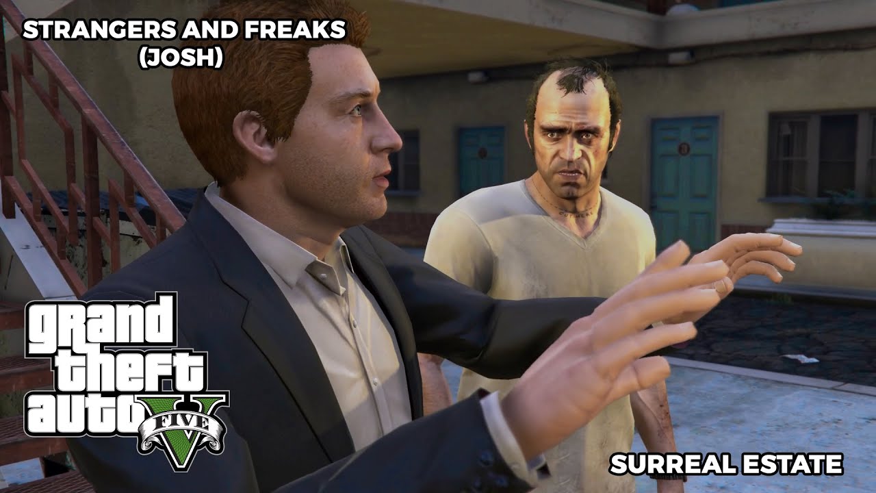 GTA 5 Strangers And Freaks Josh - Surreal Estate Walkthrough - YouTube