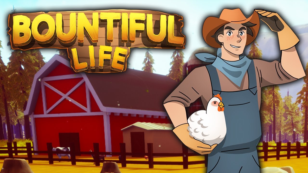 Let's Check Out More Bountiful Life!! New Farming Sim! – Pre-Alpha Demo ...