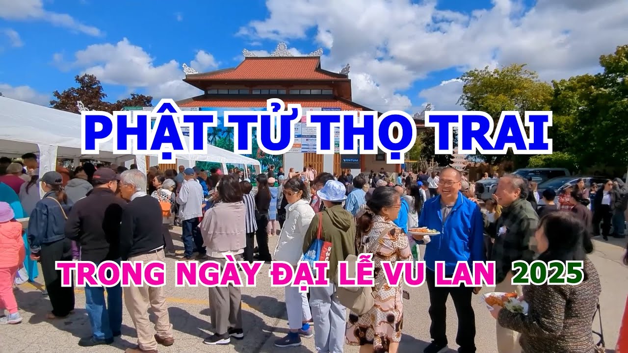PHẬT TỬ THỌ TRAI TRONG NGÀY ĐẠI LỄ VU LAN 2025 - CHÙA PHÁP VÂN ...