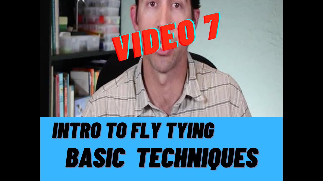 How to Tie Flies - Introduction to Module 2 (Video 7) - YouTube