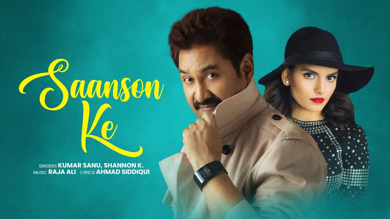 Kumar Sanu | Saanson Ke - Official Music Video | Shannon K | Hindi ...