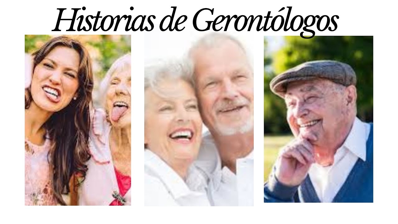 GERONTOLOGíA ES AMOR / HISTORY TIME 1 - GERONTÓLOGO MEXICANO ¿PORQUE ...