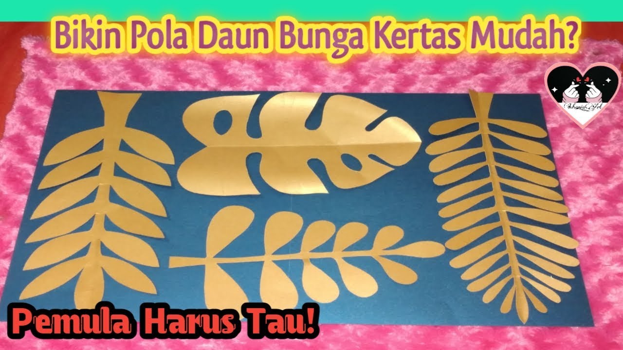 Cara Membuat Daun Paper Flower - YouTube