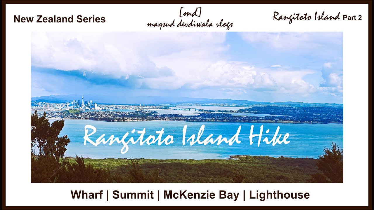 Rangitoto Island Hike | Summit | McKenzie Bay | Lighthouse | Coastal ...