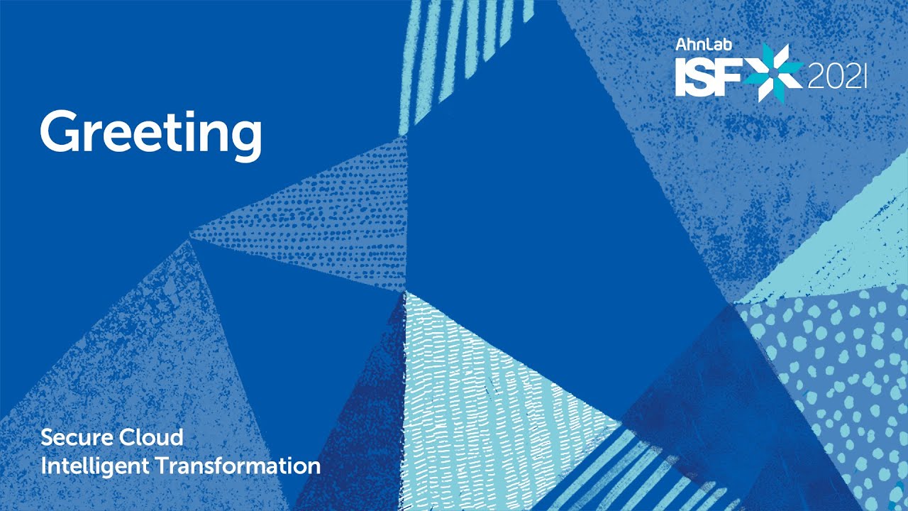 [AhnLab ISF 2021] Greeting (강석균 대표이사) - YouTube