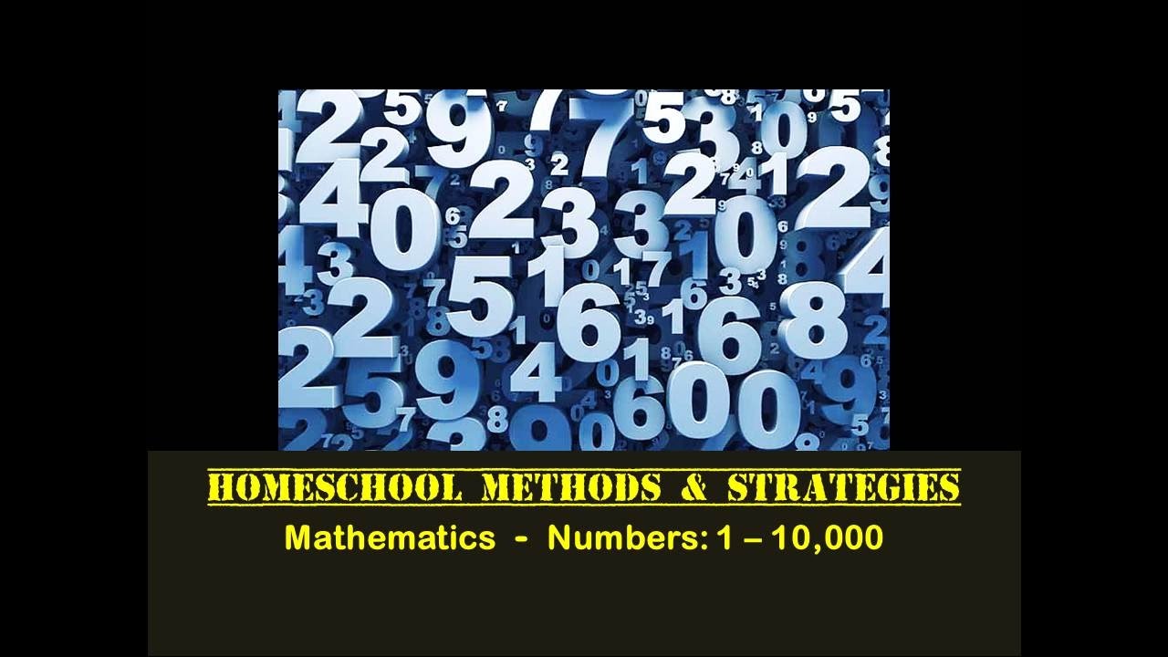 Homeschool - Mathematics - Numbers 1 - 10,000 - YouTube