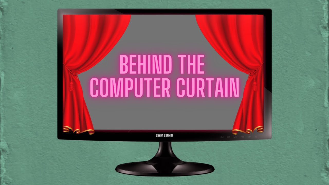 Behind the Computer Curtain Virtual Program - YouTube