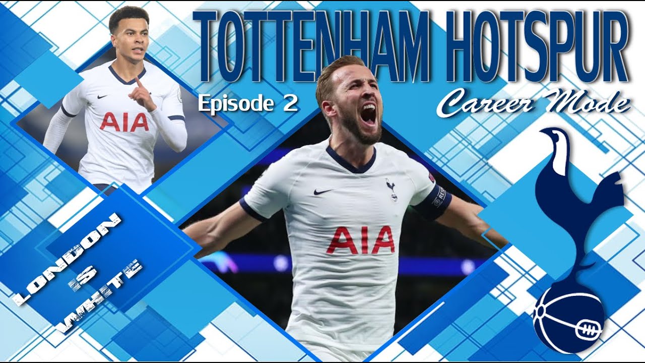 TOTTENHAM FIFA 21 Career Mode - AN INCREDIBLE START!!! | EP2 - YouTube