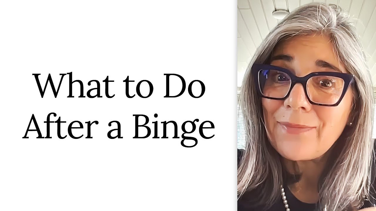 What to Do After a Binge - YouTube