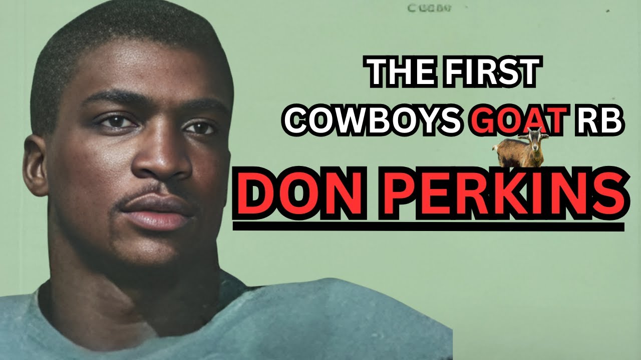 DON PERKINS The First GOAT RB In Dallas Cowboys History! A Complete ...