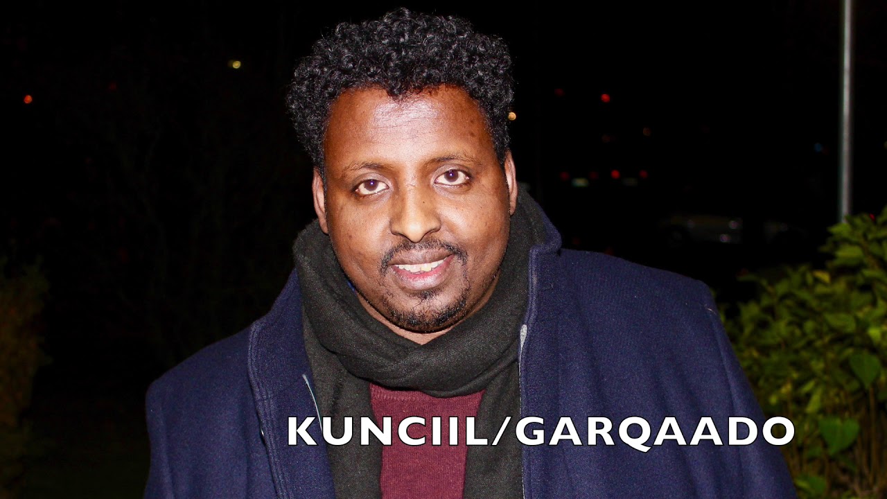 KUNCIIL AXMED CALI CIGAAL 2019 GARQAADO OFFICIAL (DIRECTED & PRODUCED ...