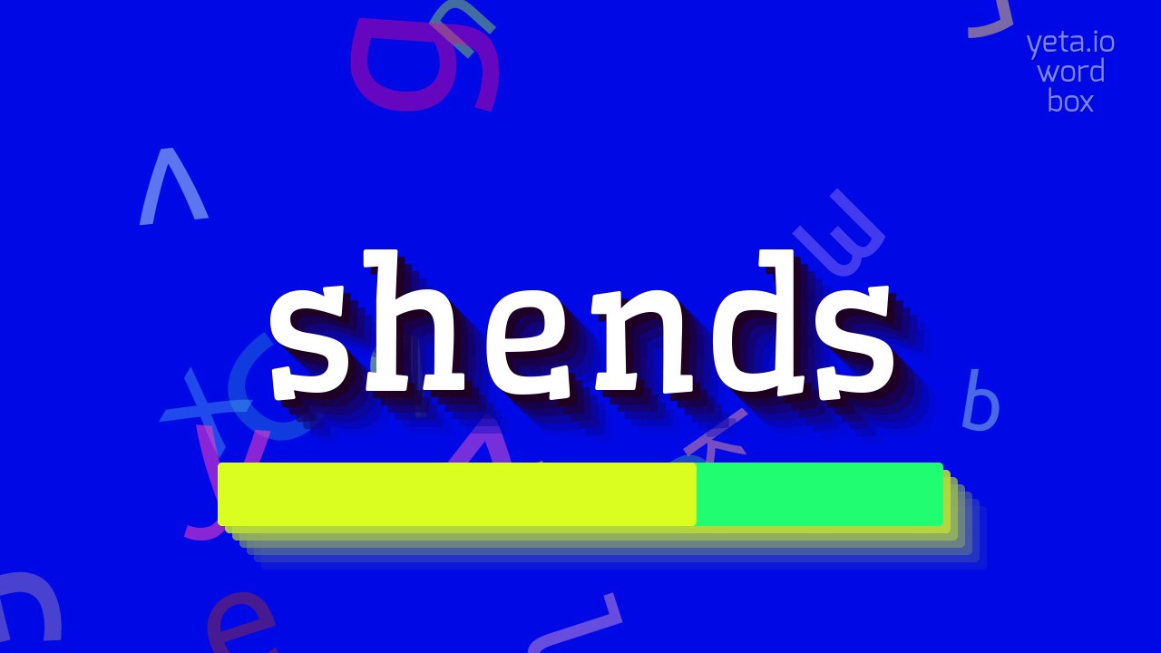 SHENDS - HOW TO SAY SHENDS? - YouTube