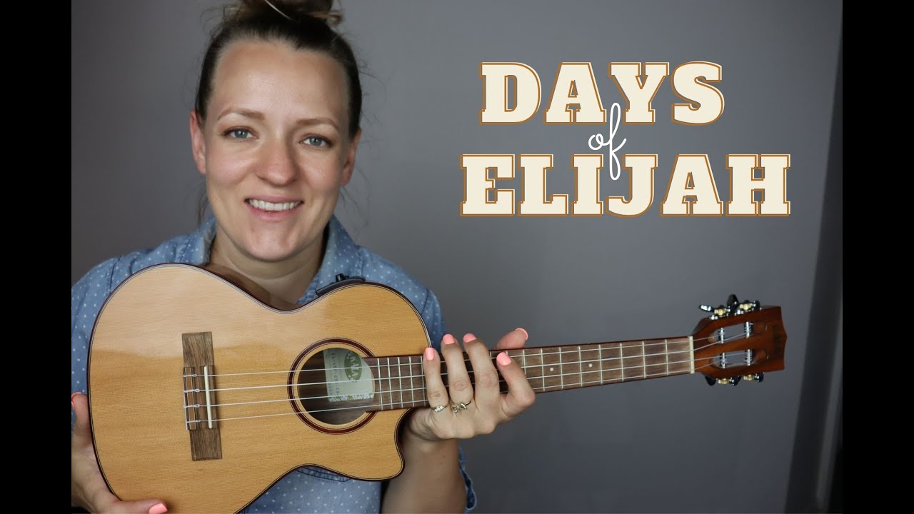 Days of Elijah - ukulele tutorial - YouTube
