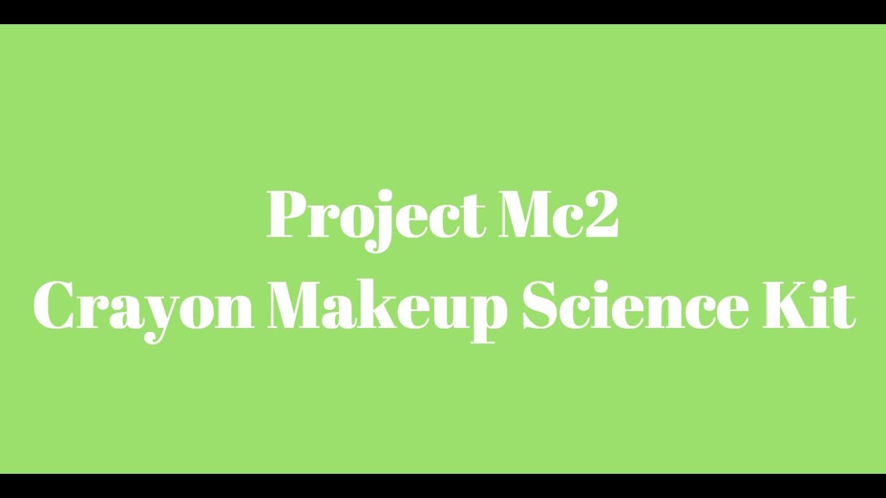 Project Mc2 Crayon Makeup Science Kit - YouTube