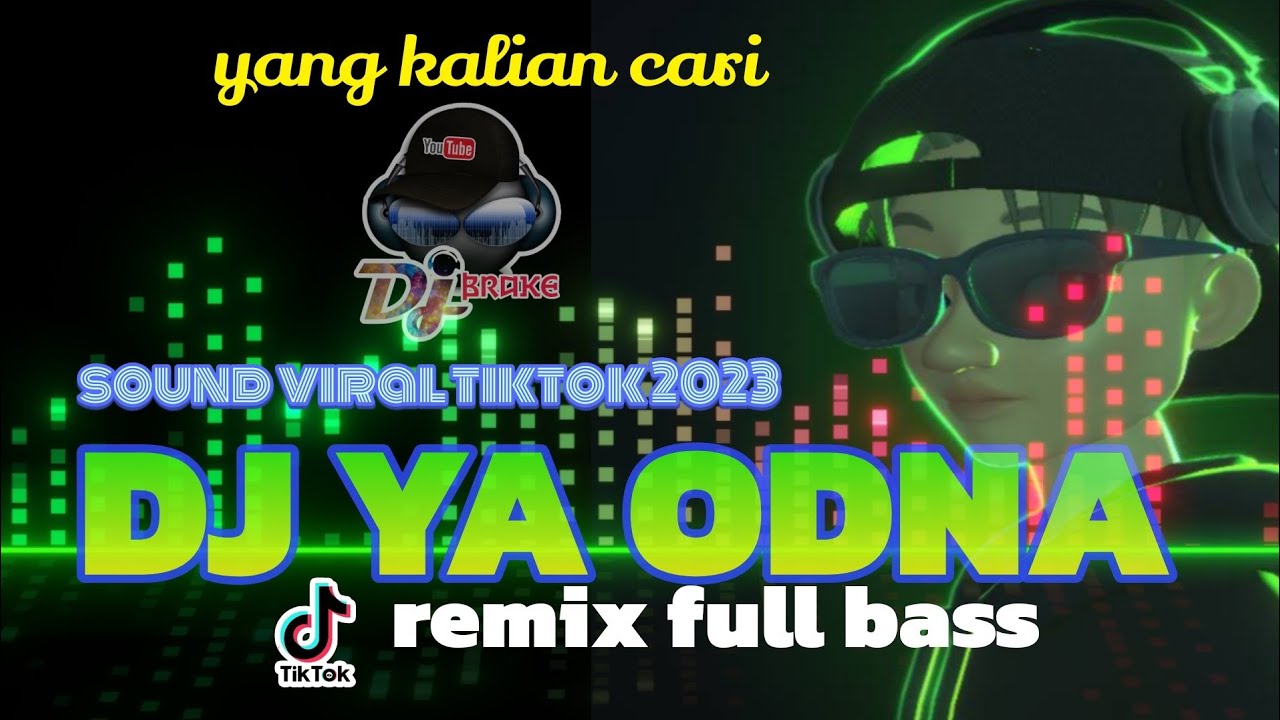 DJ YA ODNA REMIX PALING DICARI_SOUND VIRAL FYP TIKTOK2023 - YouTube