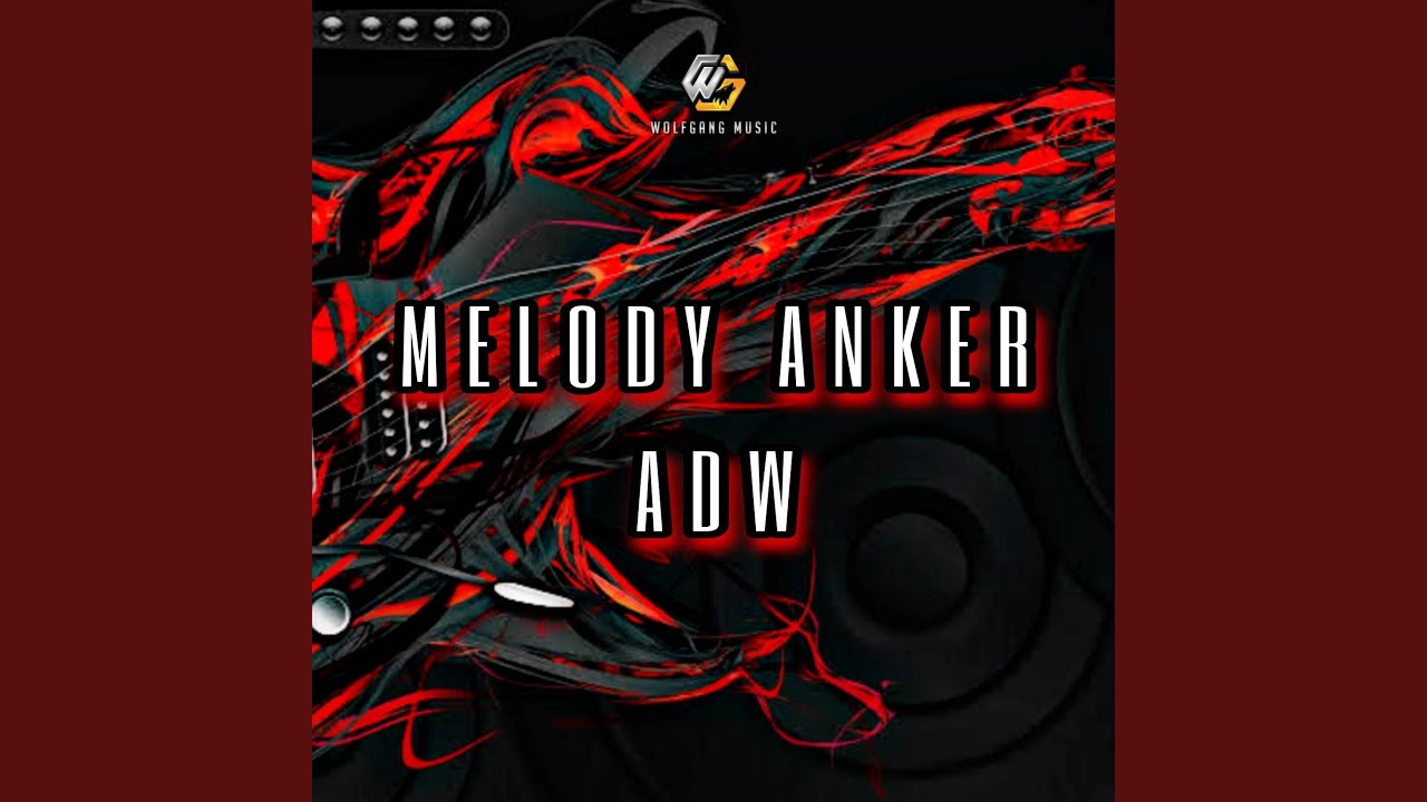 MELODY ANKER ADW - YouTube