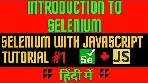Selenium with Javascript Tutorial in Hindi - YouTube